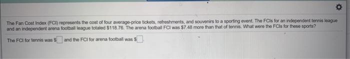 Solved The Fan Cost Index (FCI) represents the cost of four | Chegg.com