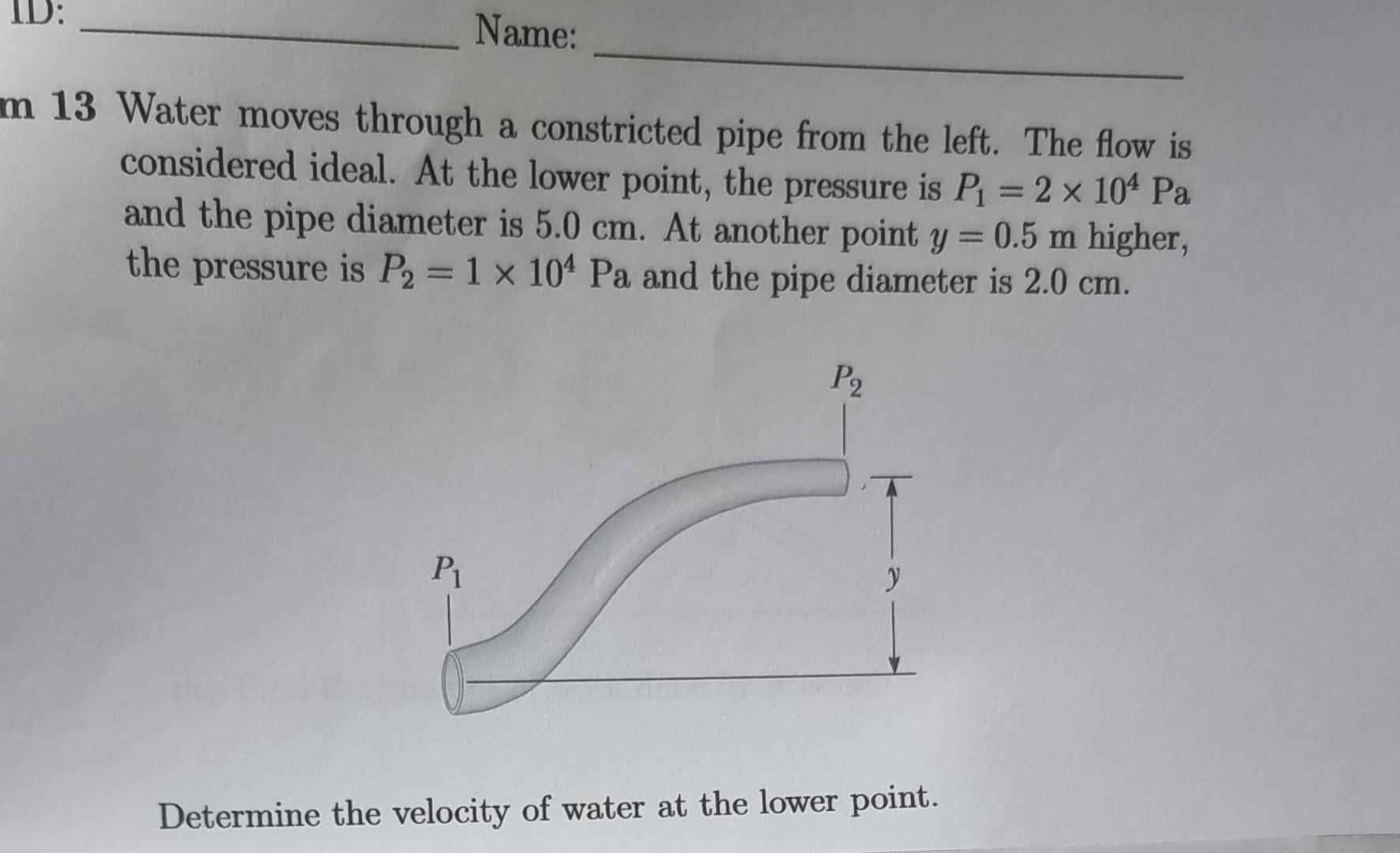 Solved 13 Water moves through a constricted pipe from the | Chegg.com