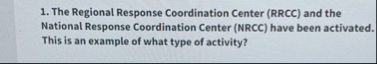 Solved The Regional Response Coordination Center (RRCC) ﻿and | Chegg.com