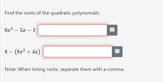 Solved Find the roots of the quadratic | Chegg.com