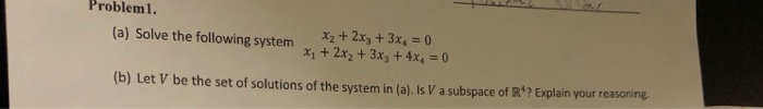 Solved Problem 1. (a) Solve the following system x2 + 2xy + | Chegg.com