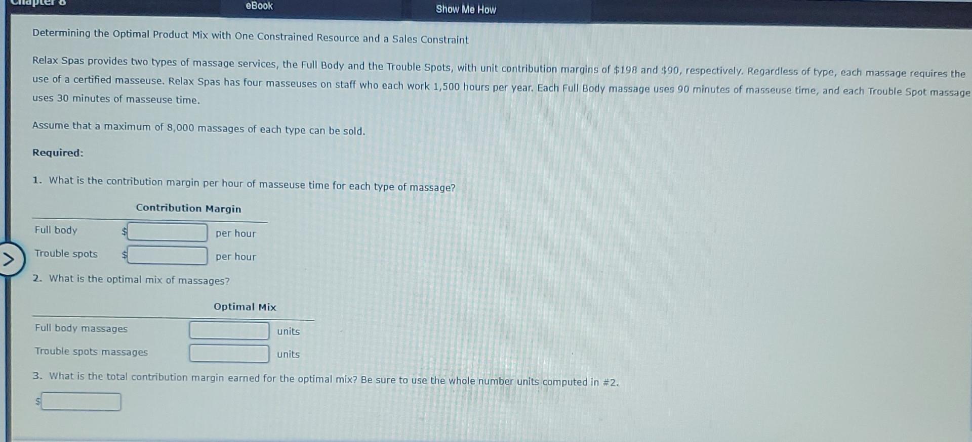 Solved Determining The Optimal Product Mix With One