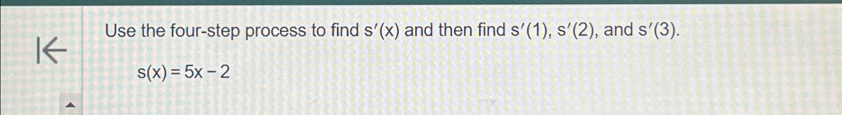 Solved Use the four-step process to find s'(x) ﻿and then | Chegg.com