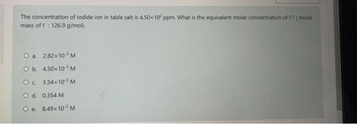 Solved The concentration of iodide ion in table salt is | Chegg.com