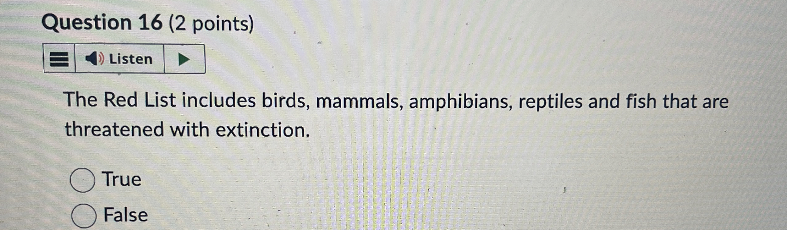 Solved Question 16 (2 ﻿points)ListenThe Red List includes | Chegg.com