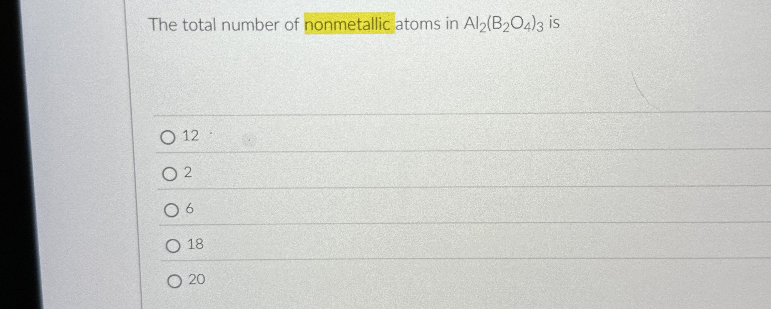 Solved The total number of nonmetallic atoms in Al2(B2O4)3 | Chegg.com
