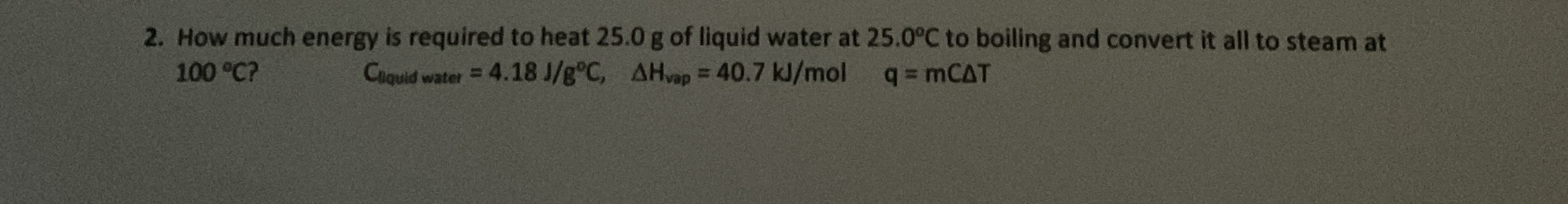 Solved How much energy is required to heat 25.0 ﻿g of liquid | Chegg.com