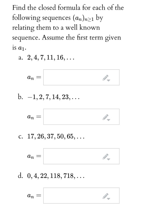 Solved Find the closed formula for each of the following | Chegg.com