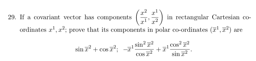 Solved by an EXPERT If a covariant vector has components (x2x1,x1x2 ...