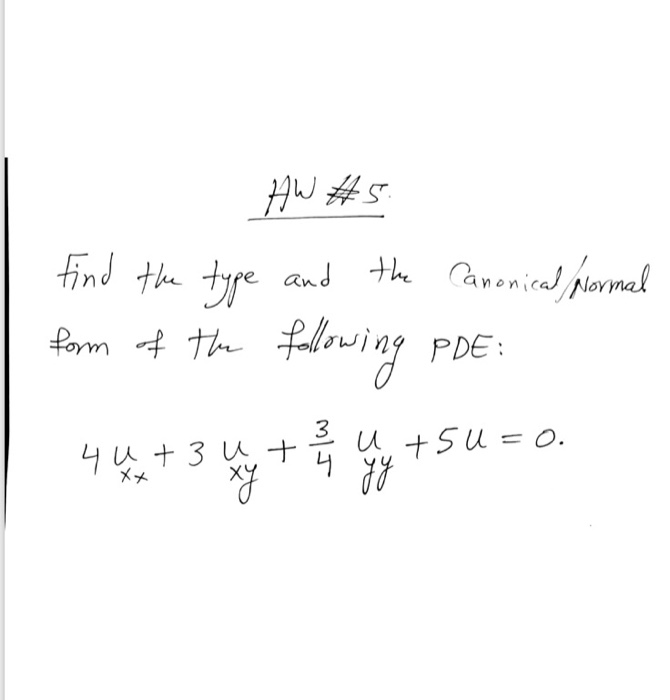 Solved HW #5 find the type and the Canonical Normal form of | Chegg.com
