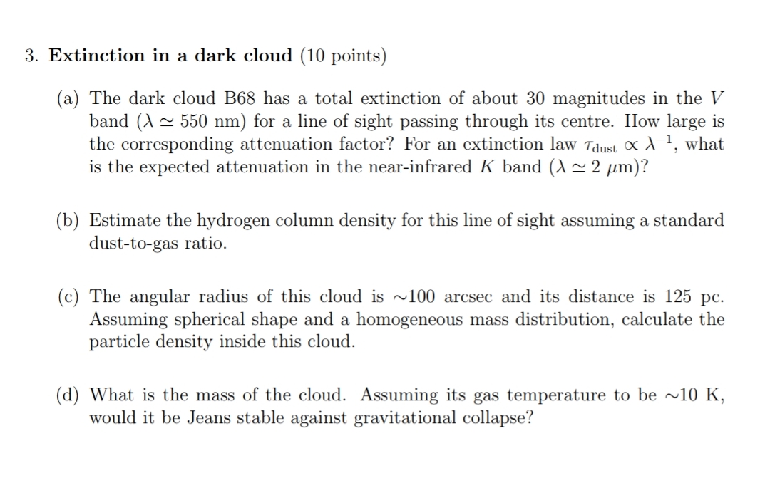 Solved Extinction in a dark cloud (10 ﻿points)(a) ﻿The dark | Chegg.com