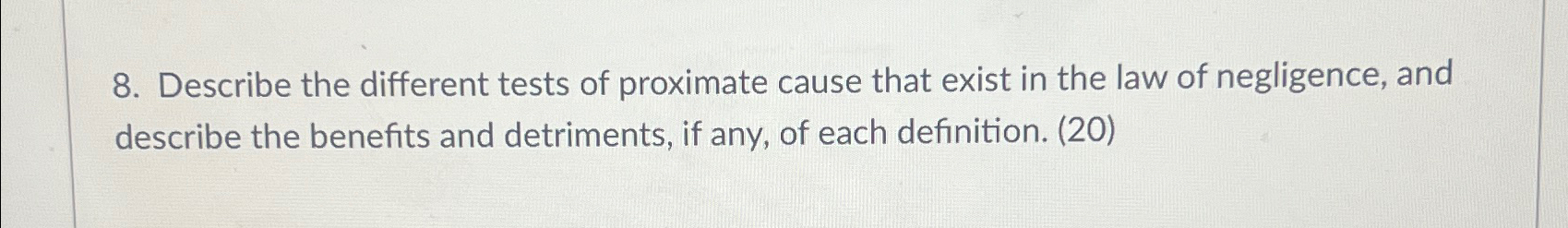 Solved Describe the different tests of proximate cause that | Chegg.com