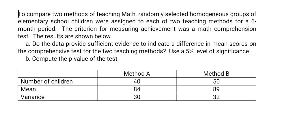 Solved To compare two methods of teaching Math, randomly | Chegg.com
