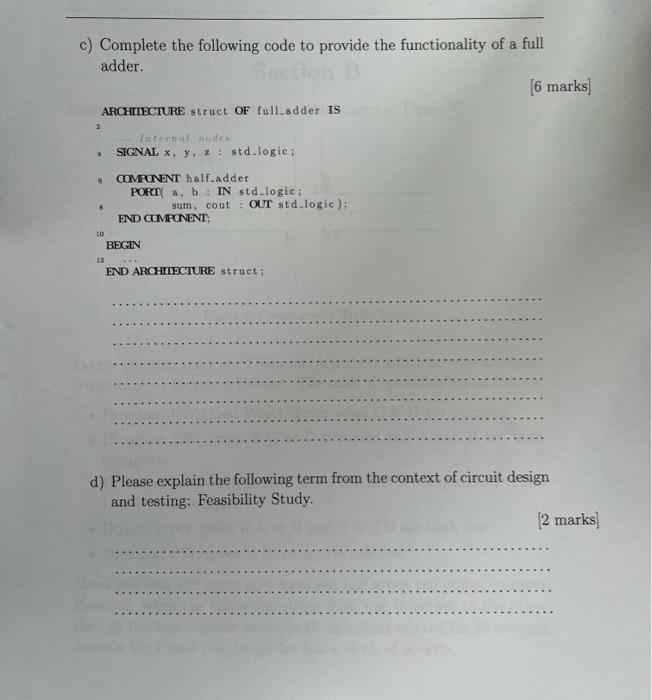 Solved c) Complete the following code to provide the | Chegg.com