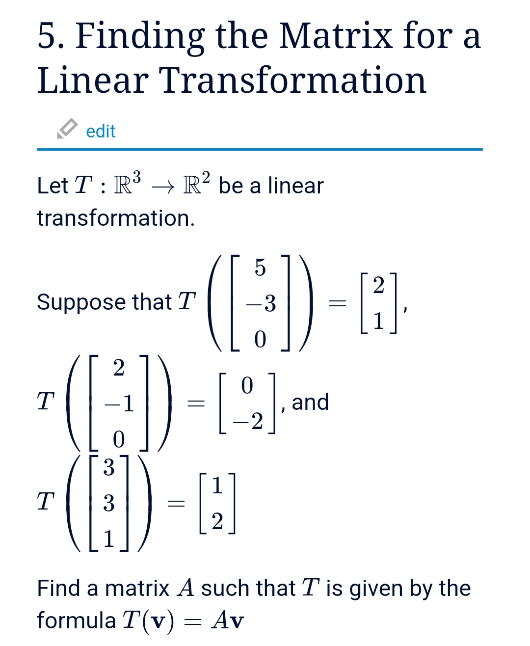 Solved Finding the Matrix for a Linear TransformationeditLet | Chegg.com