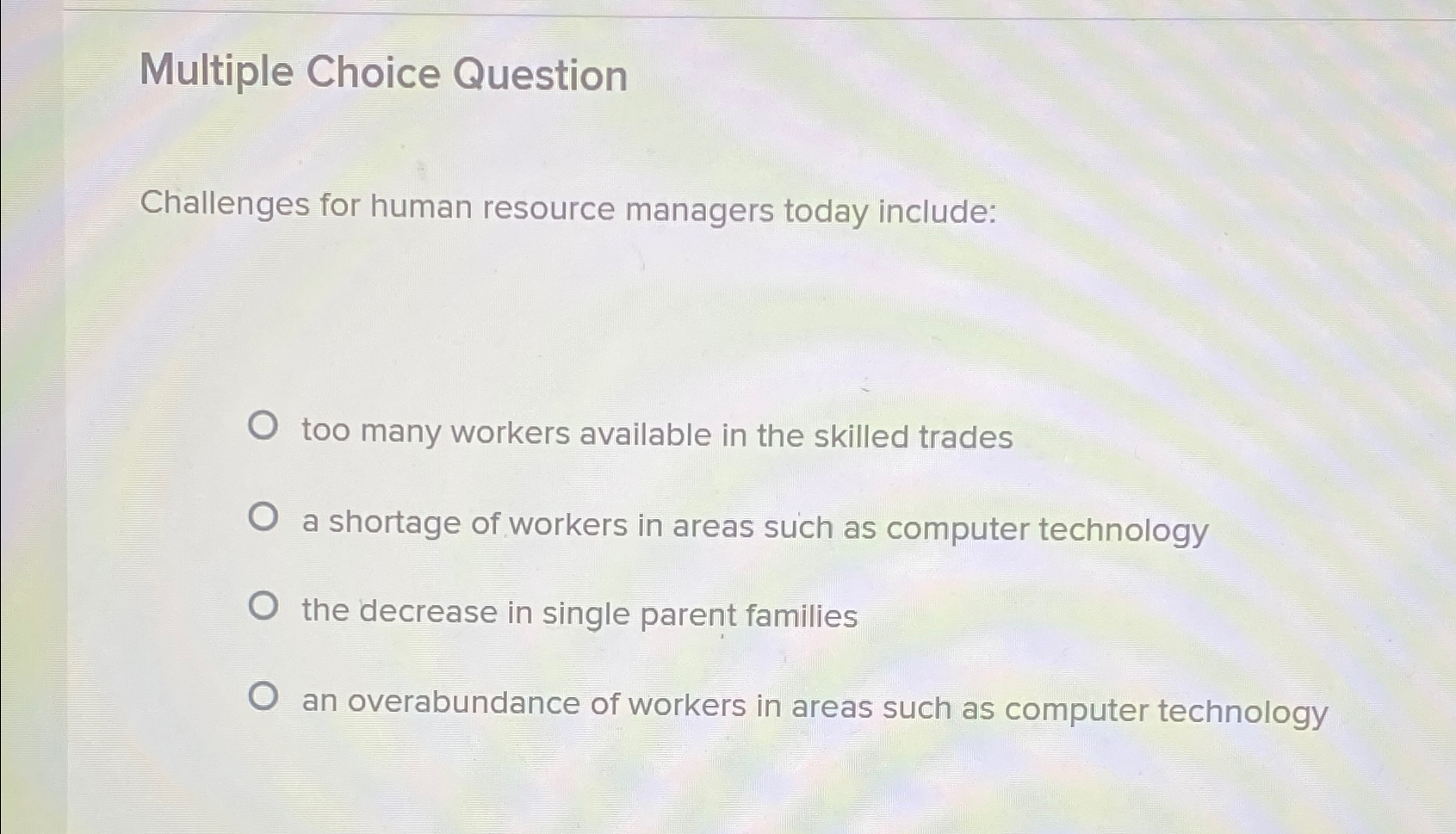 Solved Multiple Choice QuestionChallenges for human resource | Chegg.com