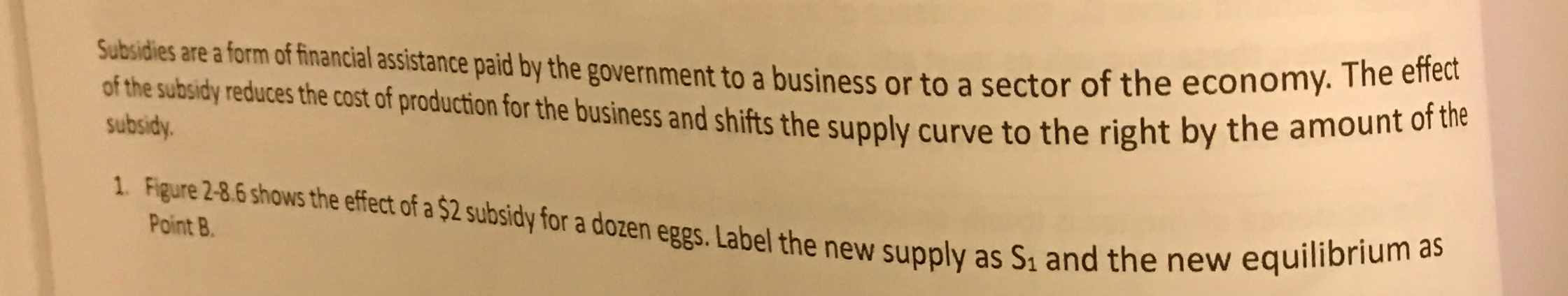 Solved Subsidies are a form of financial lassistance paid by | Chegg.com