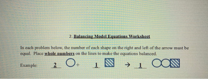 Solved 2. Balancing Model Equations Worksheet In each | Chegg.com