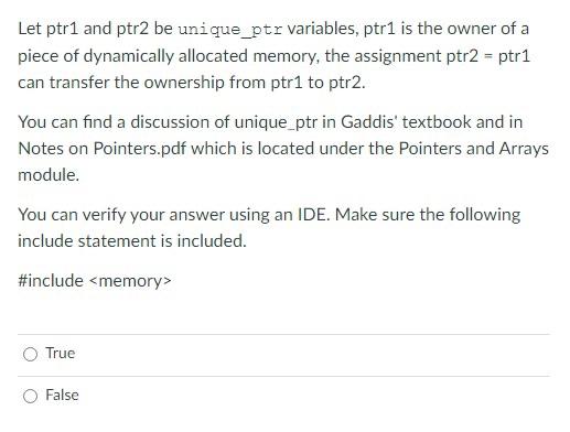 Solved Let ptr 1 and ptr2 be unique_ptr variables, ptr1 is | Chegg.com