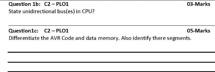 Solved 03-Marks Question 1b: C2 - PLO1 State unidirectional | Chegg.com