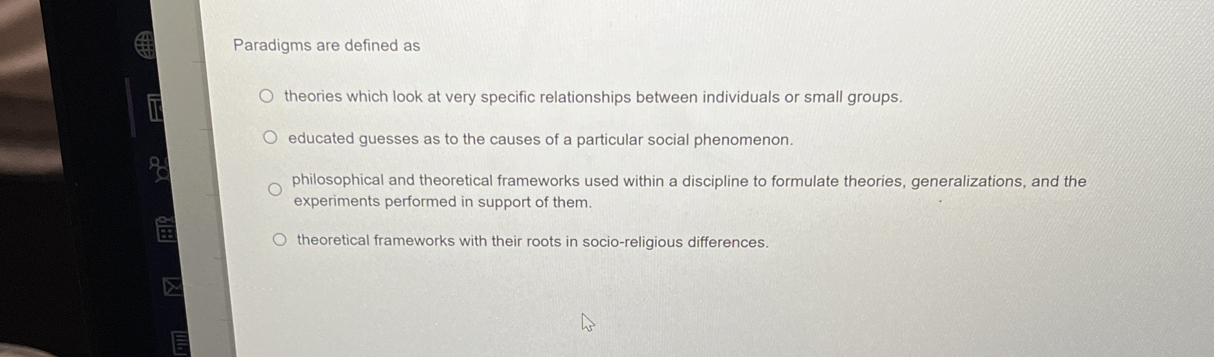 Solved Paradigms are defined astheories which look at very | Chegg.com