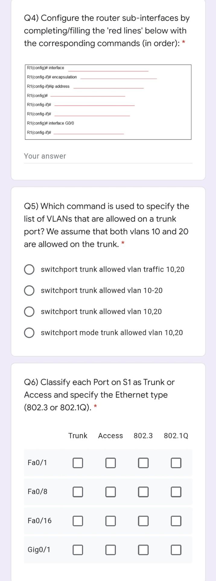 Solved Q4) Configure the router sub-interfaces by | Chegg.com