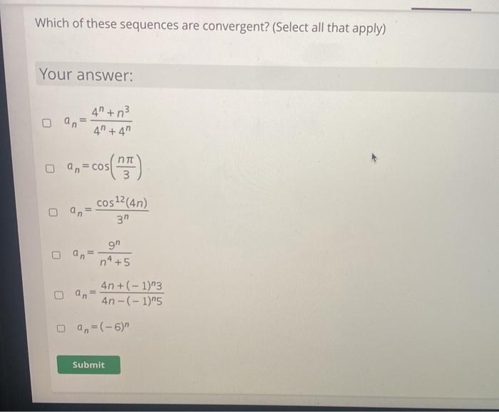 Solved Which of these sequences are convergent? (Select all | Chegg.com
