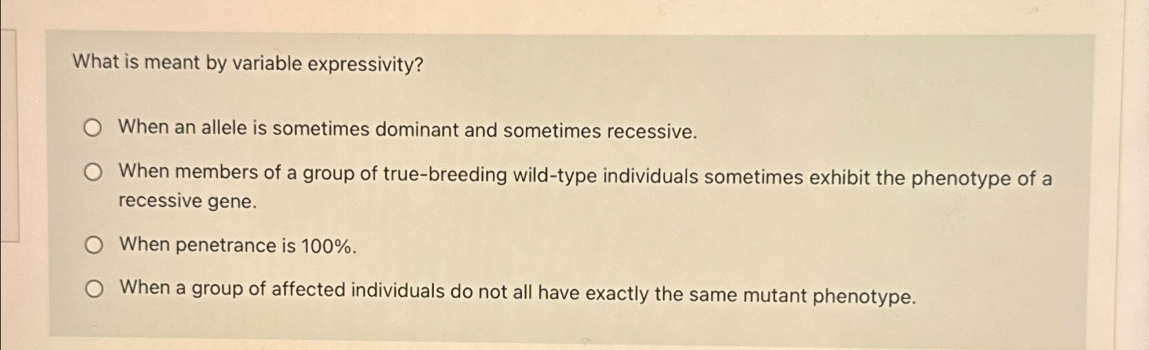 Solved What is meant by variable expressivity?When an allele | Chegg.com