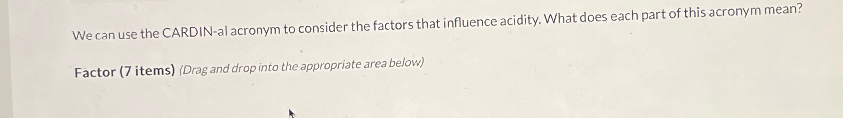 Solved We can use the CARDIN-al acronym to consider the | Chegg.com