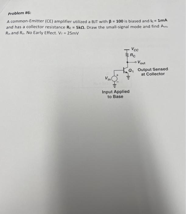 Solved Problem \#6: A common-Emitter (CE) amplifier utilized | Chegg.com