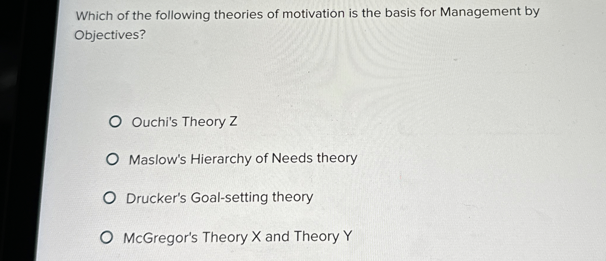 Solved Which of the following theories of motivation is the | Chegg.com