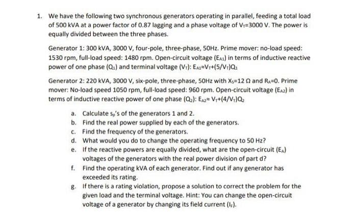Solved 1. We have the following two synchronous generators | Chegg.com