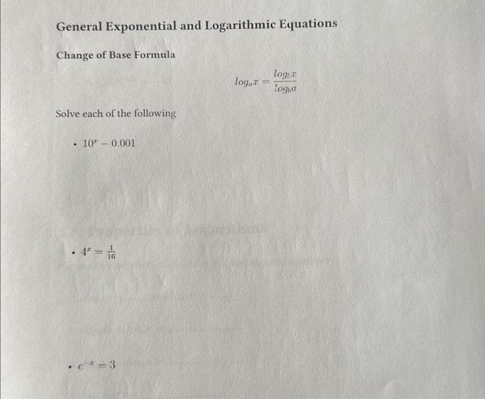 Solved General Exponential and Logarithmic Equations Change | Chegg.com