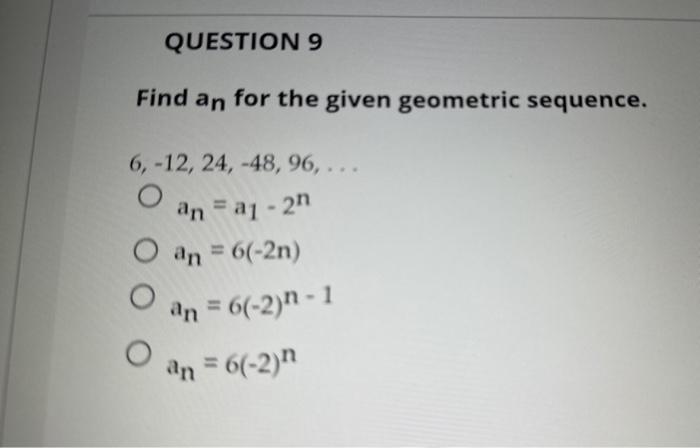 Solved Find an for the given geometric sequence. | Chegg.com
