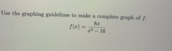 Solved Use the graphing guidelines to make a complete graph | Chegg.com
