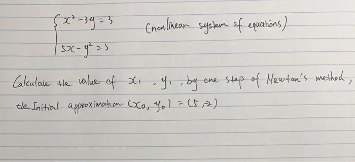 Solved {x2−3y=35x−y2=3 (nonlinear system of equation) | Chegg.com