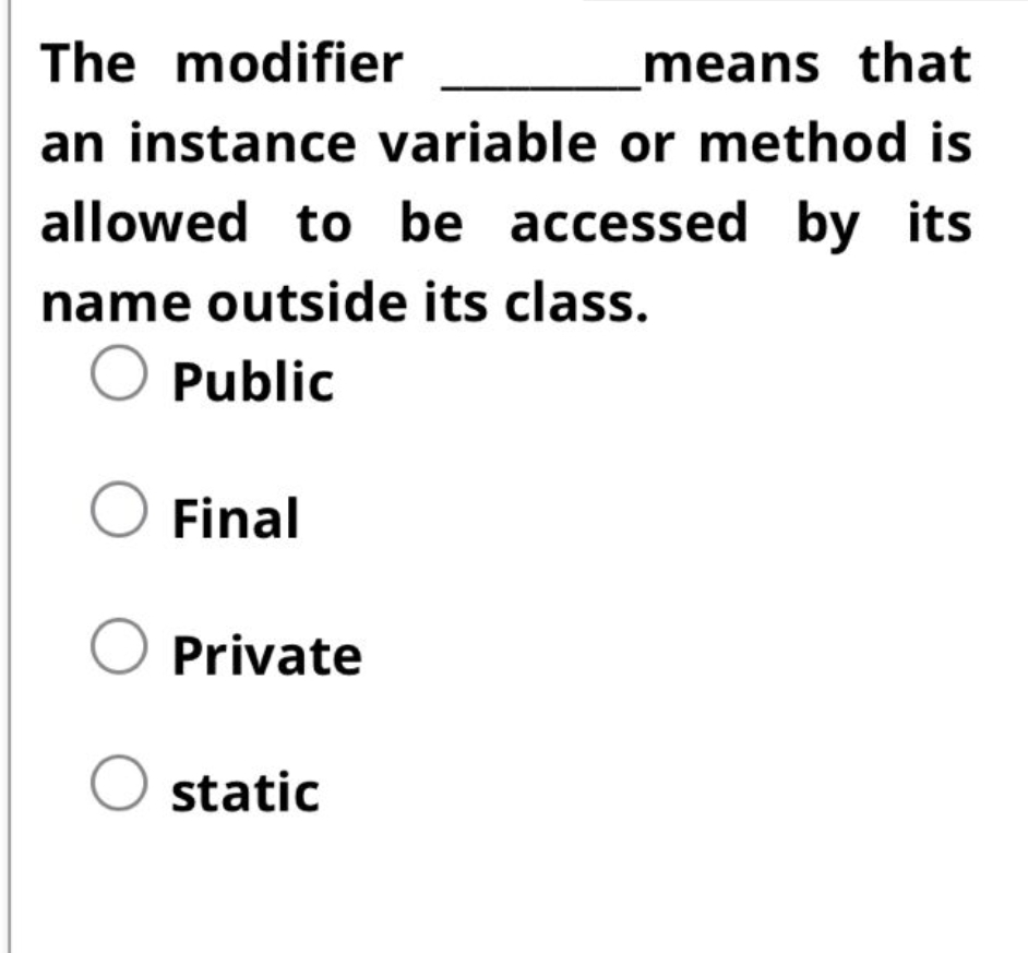 The Modifier Q ﻿means That An Instance Variable Or 