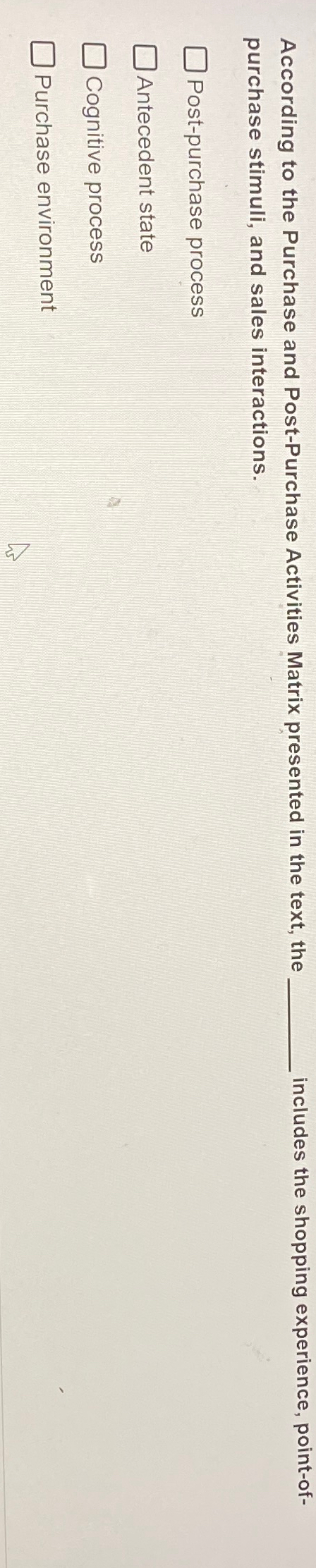 Solved According to the Purchase and Post-Purchase | Chegg.com