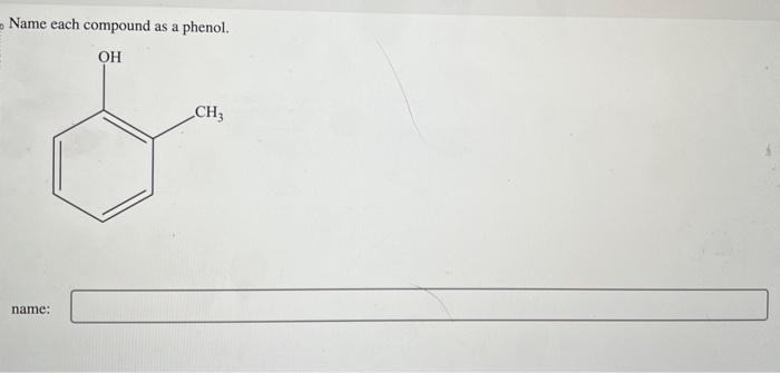 Solved Name each compound as a phenol. name: | Chegg.com