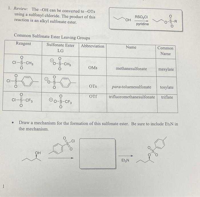 Solved 1. Review: The -OH can be converted to -OTS using a | Chegg.com