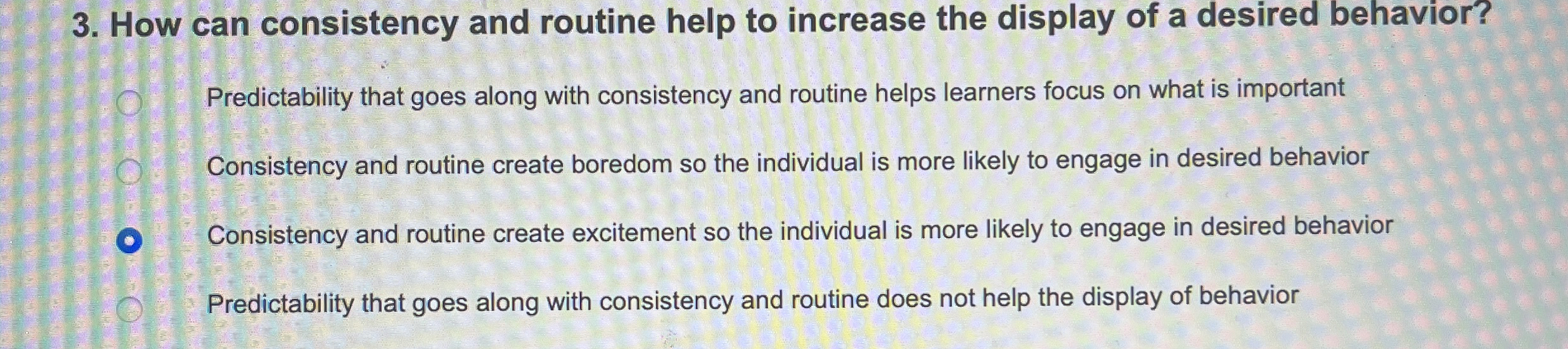 Solved How can consistency and routine help to increase the | Chegg.com
