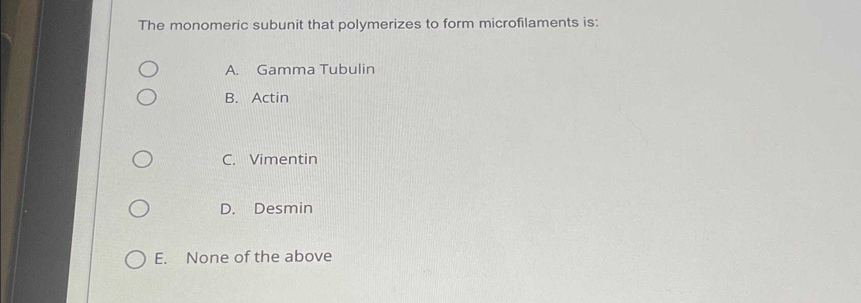 Solved The monomeric subunit that polymerizes to form | Chegg.com