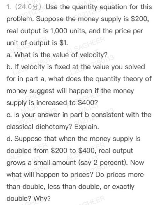 Solved 1. (24.0分) Use the quantity equation for this | Chegg.com