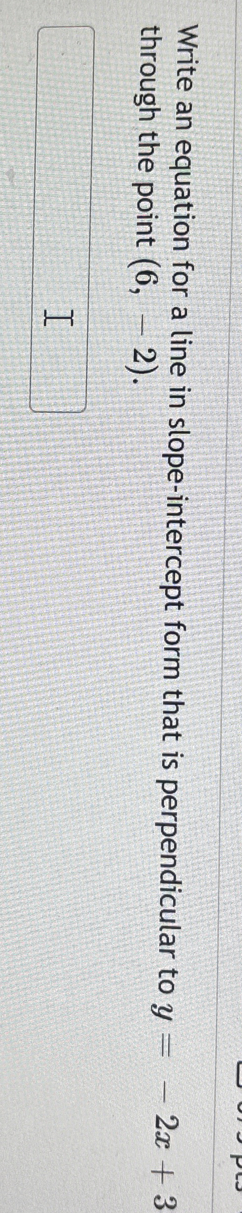 Solved Write an equation for a line in slope-intercept form | Chegg.com