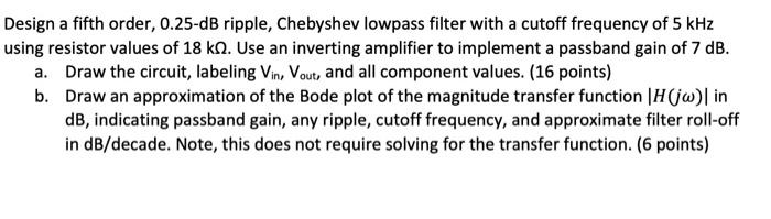Design a fifth order, 0.25-dB ripple, Chebyshev | Chegg.com