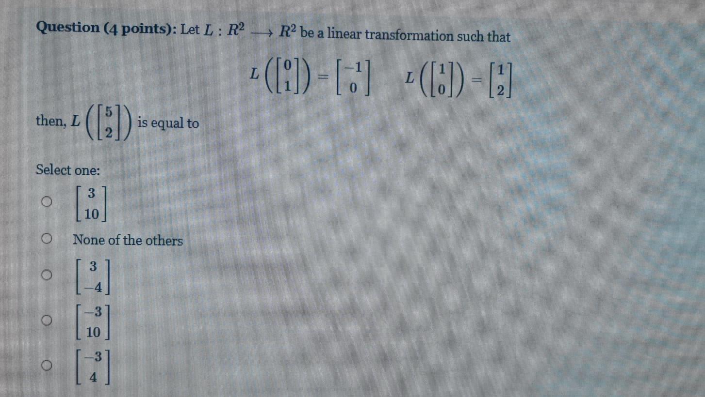 Solved Question (4 points): Let L : R2 Rº be a linear | Chegg.com