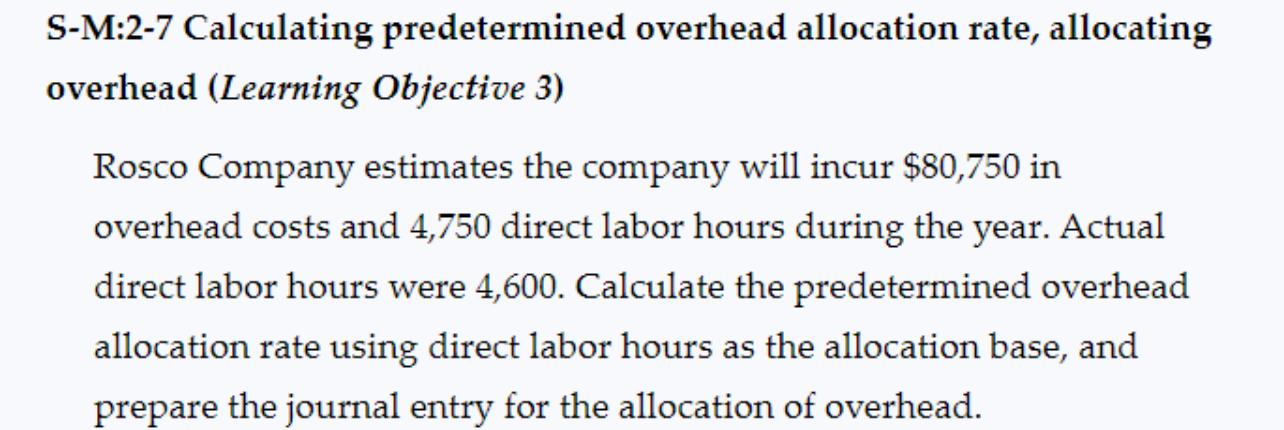 Solved S-M:2-7 ﻿Calculating predetermined overhead | Chegg.com