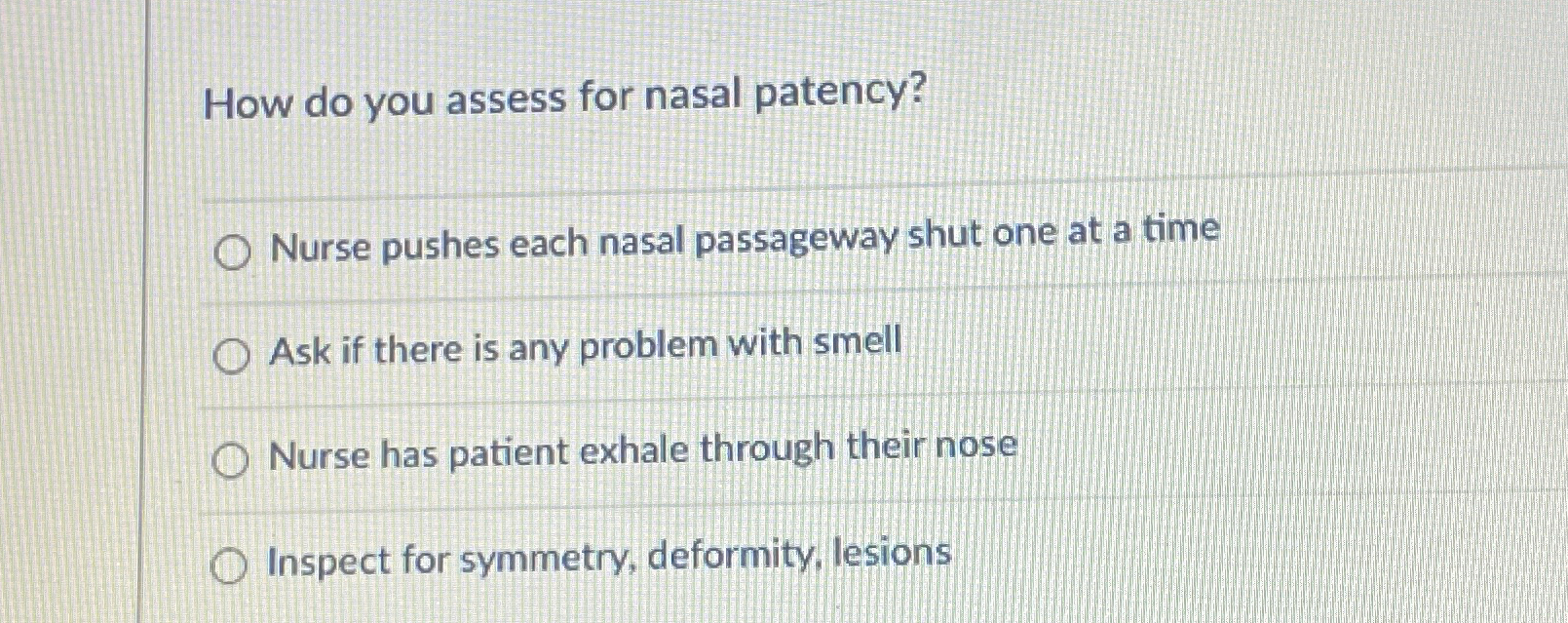 Solved How do you assess for nasal patency?Nurse pushes each | Chegg.com