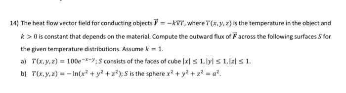 Solved 14) The heat flow vector field for conducting objects | Chegg.com