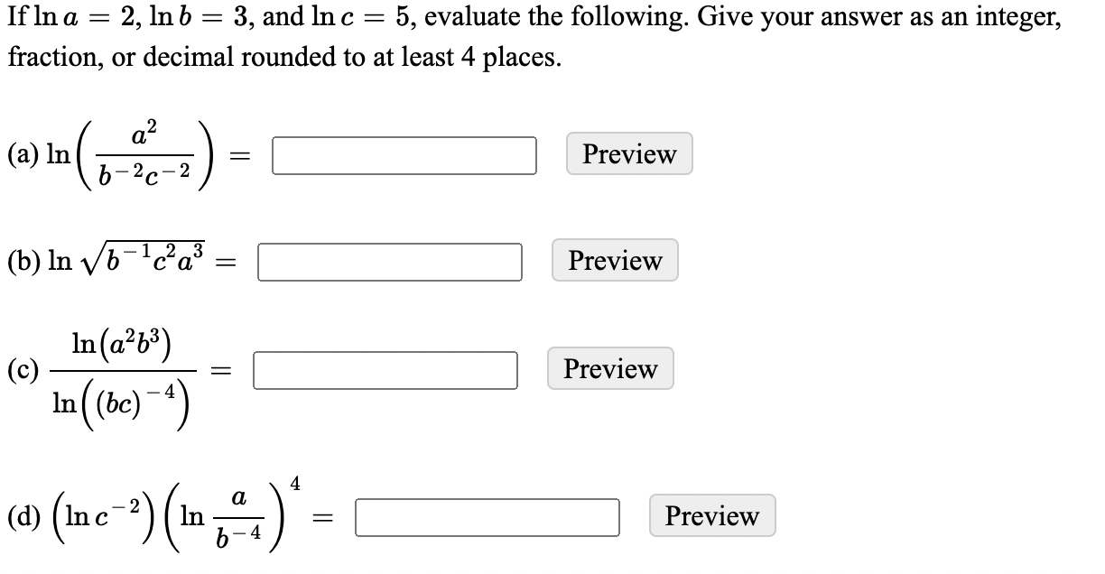 Solved If lna=2,lnb=3, ﻿and lnc=5, ﻿evaluate the following. | Chegg.com